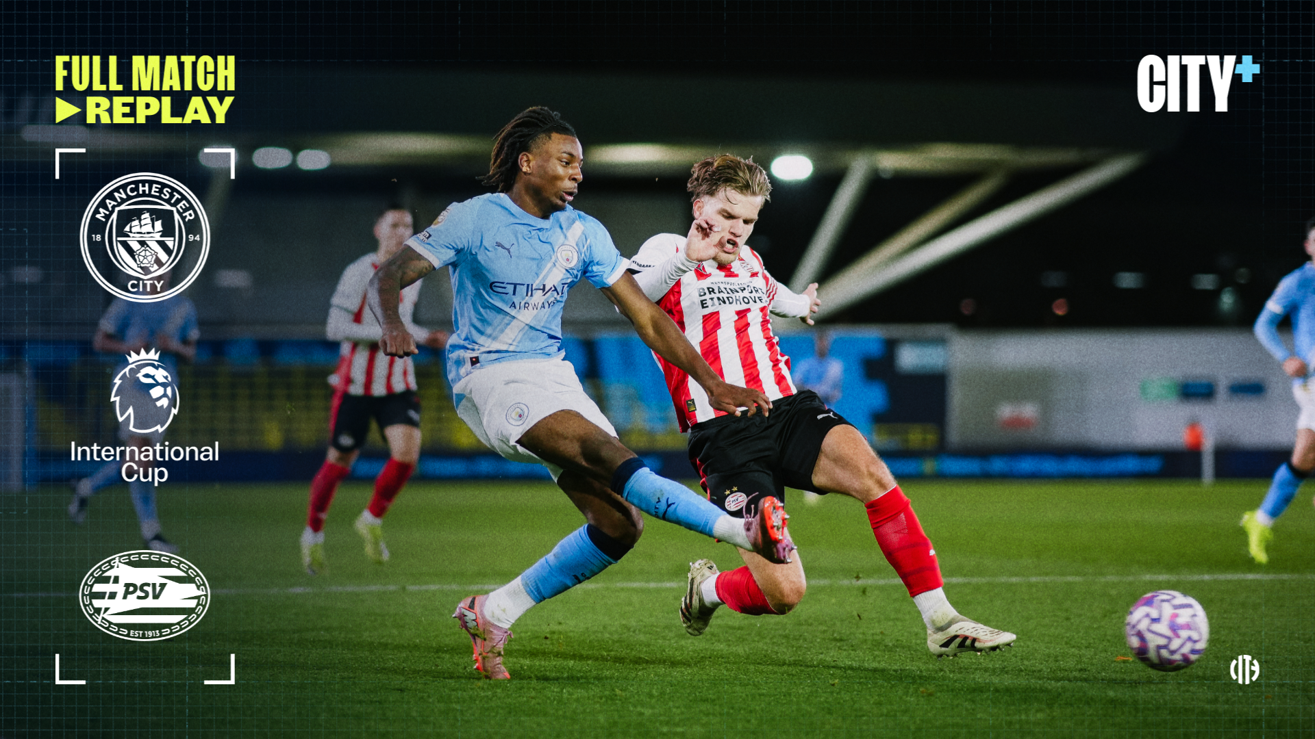 Full-match replay: City v PSV Eindhoven - Premier League International Cup