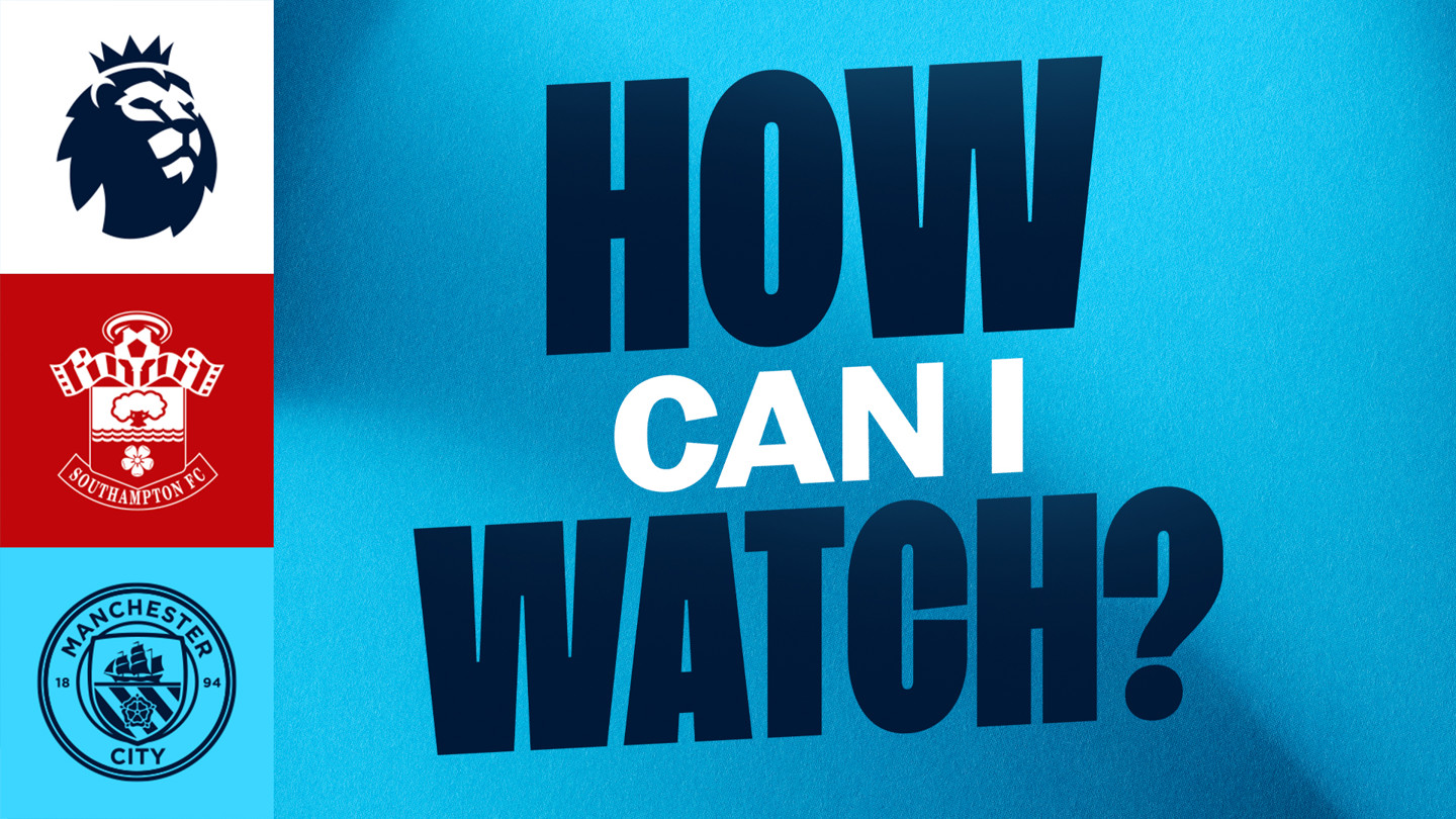 How can I watch Southampton v City on TV?