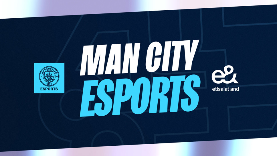 Man City ESPORTS | Manchester City F.C