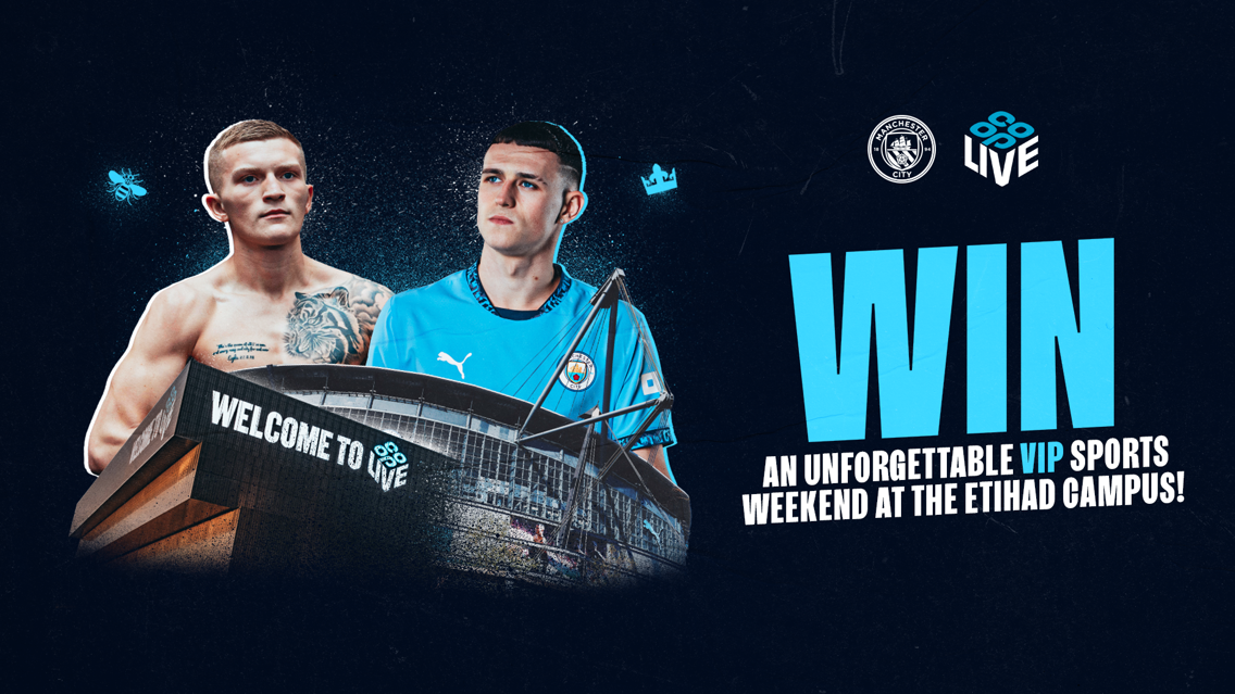 Win the ultimate VIP sporting experience at the Etihad Campus