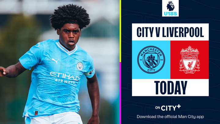 City v Liverpool: Watch our Under-18s Premier League match live on CITY+