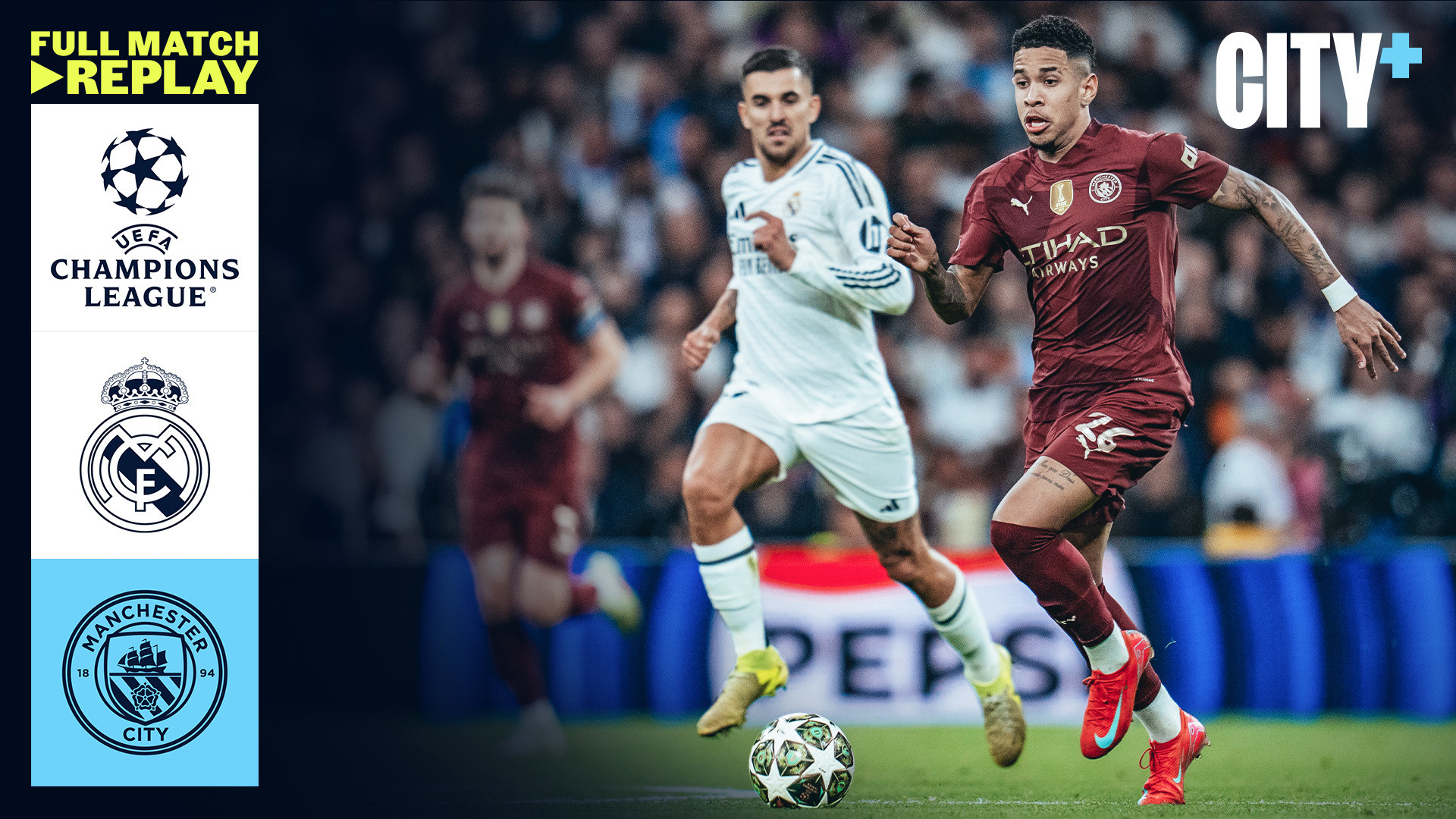 Full-match replay: Real Madrid v City Full-match replay: Real Madrid v City
