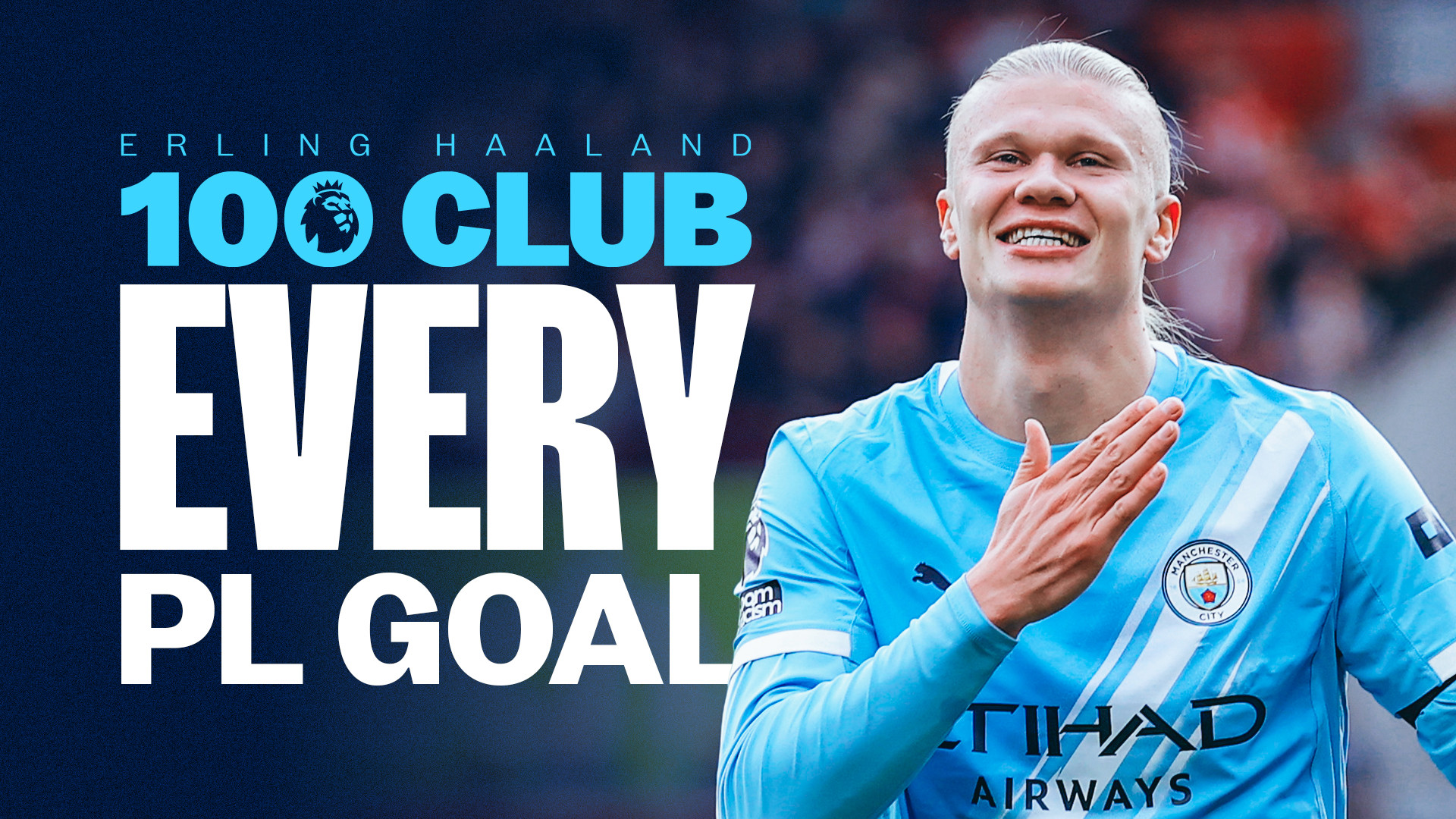 Watch: All Erling Haaland’s 100 Premier League goals