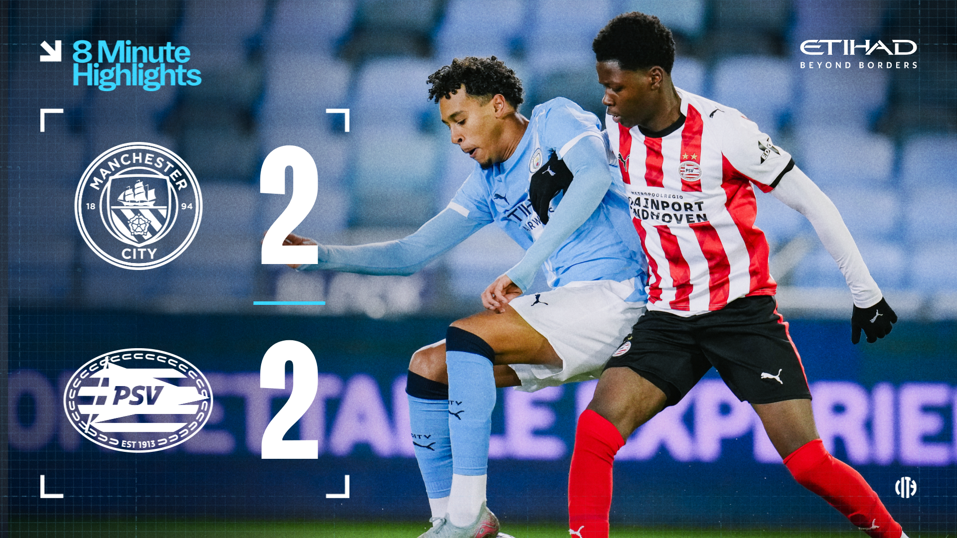 8-minute highlights: City EDS 2-2 PSV Eindhoven