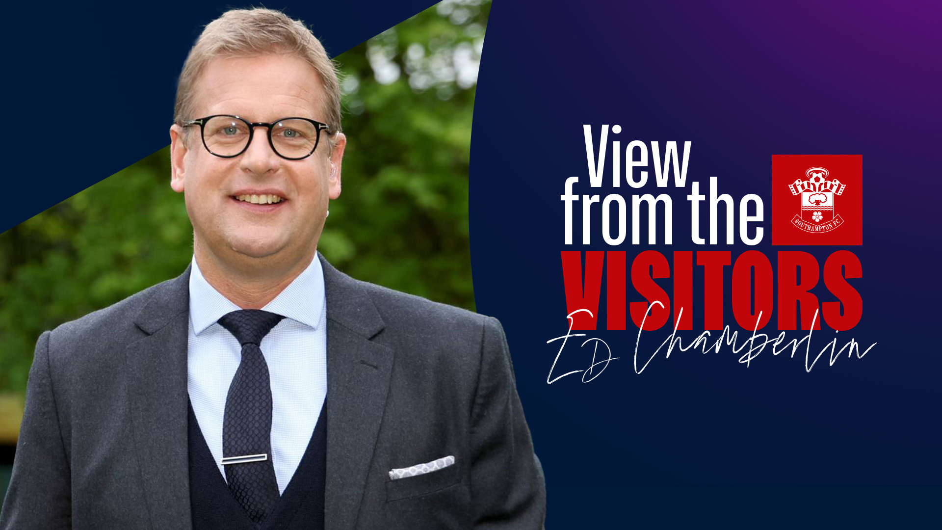 View from the Visitors: Ed Chamberlin on Saints, presenting iconic City ...
